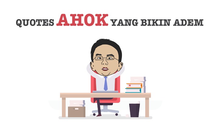 Quote Ahok yang Bikin Adem | Tagar