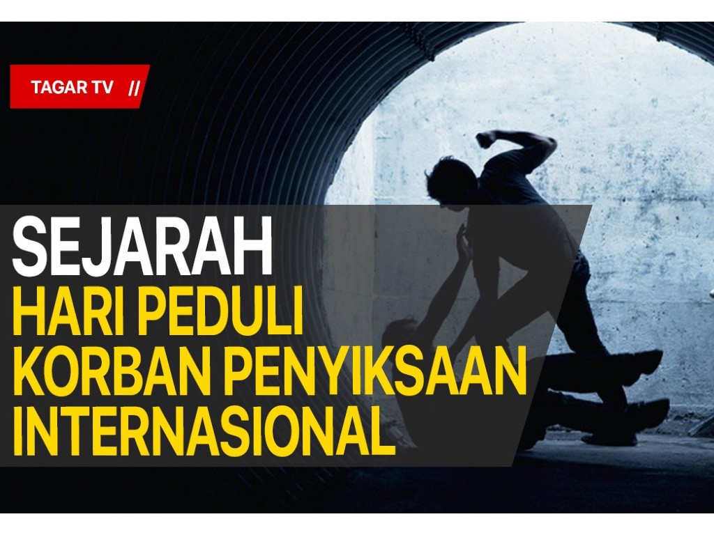 Video Sejarah Hari Peduli Korban Penyiksaan Internasional Setiap 26