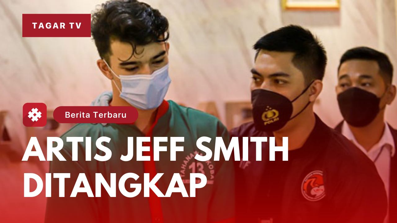 Video: Artis Pesinetron Jeff Smith Ditangkap Karena Narkoba | Tagar