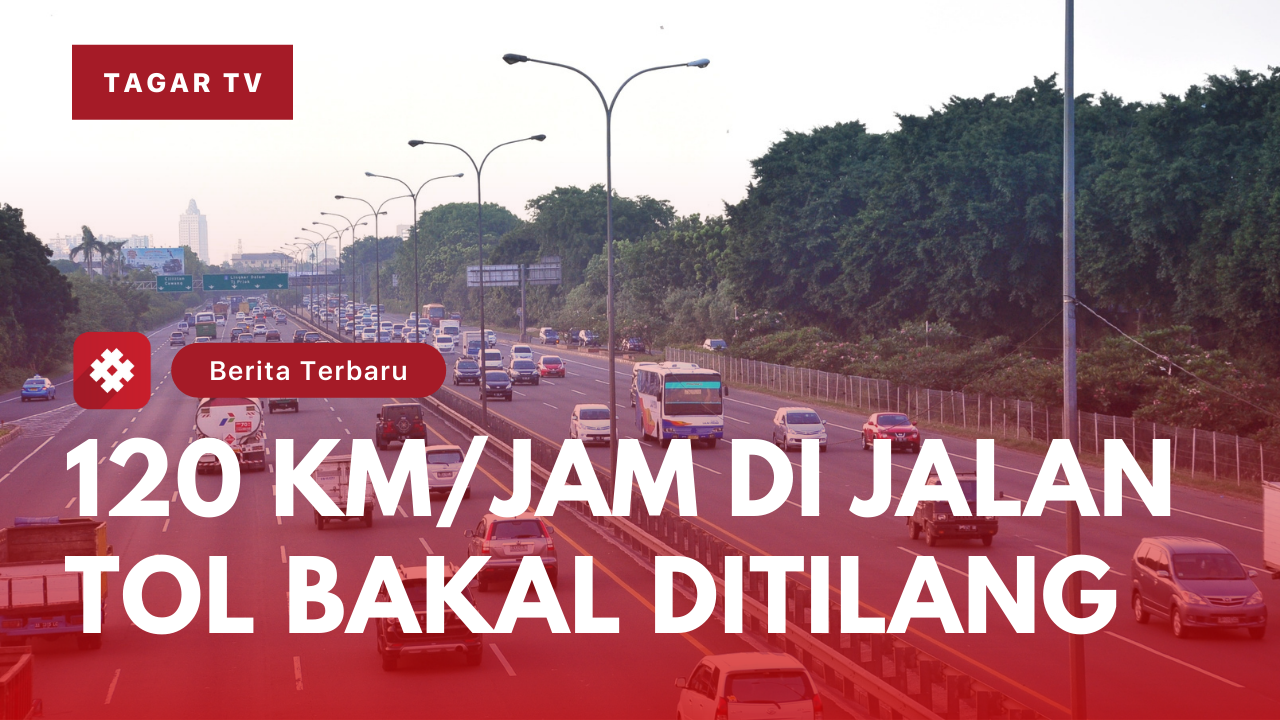 Mobil Melesat 120 Km/Jam Di Jalan Tol Bakal Kena Tilang | Tagar